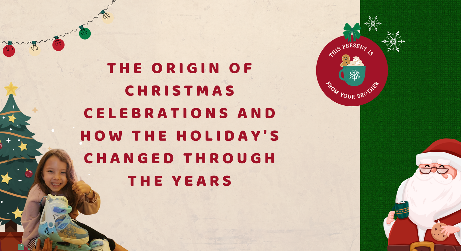 The Origin of Christmas Celebrations and How the Holiday's Changed Thr ...